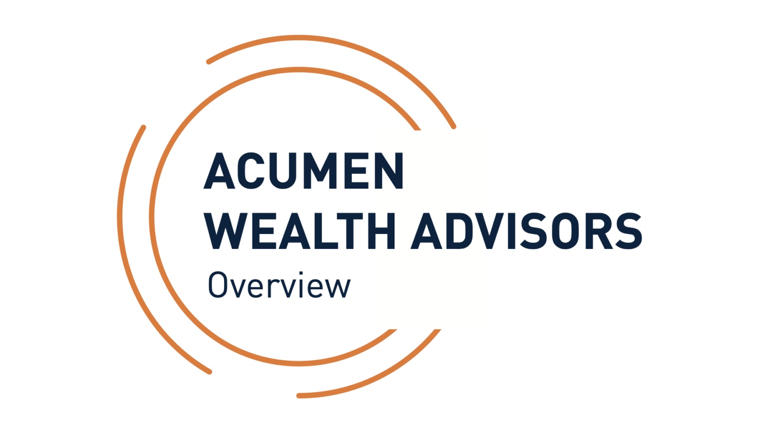 Acumen Overview Brochure - Acumen Wealth Advisors